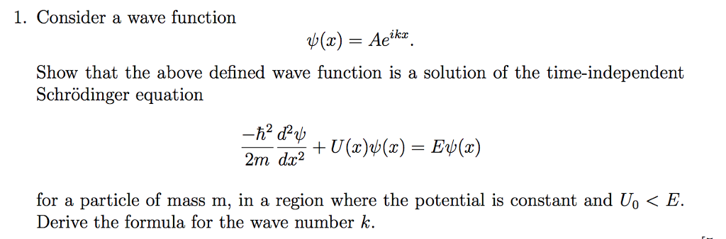 Solved 1. Consider a wave function Show that the above | Chegg.com