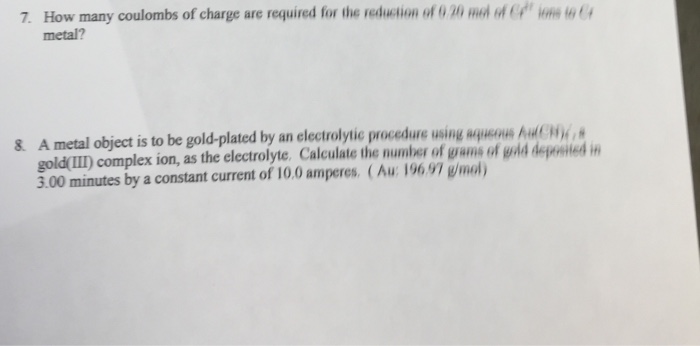 Solved How many coulombs of charge are required for the | Chegg.com