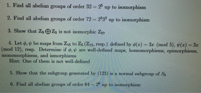 Solved Find all abelian groups of order 32 = 2^5 up to | Chegg.com