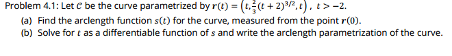 Solved Let C be the curve parametrized by r(t) = (t, 2/3(t + | Chegg.com Solved Let C be the curve parametrized by r(t) = (t, 2/3(t + | Chegg.com