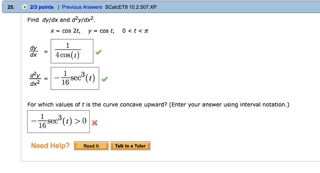Solved Find dy/dx and d^2y/dx^2. x = cos 2t, y = cos t, 0