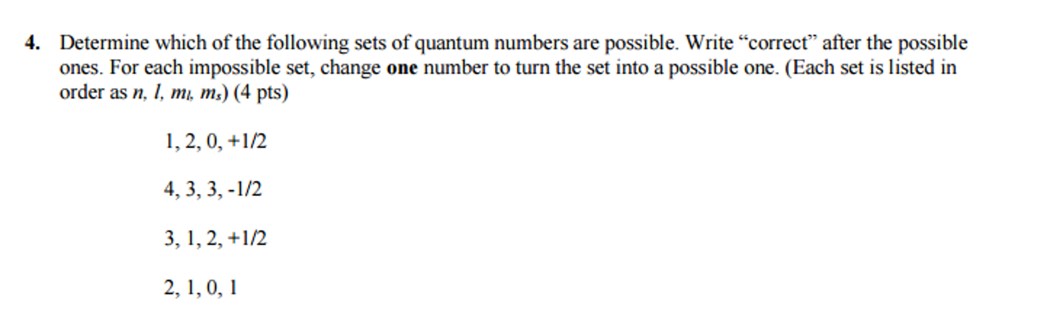 Solved Determine which of" the following sets of quantum | Chegg.com