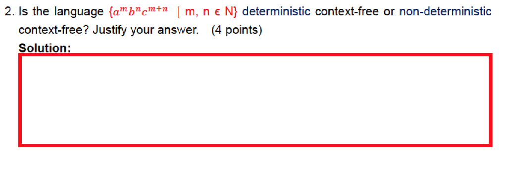 Solved 2. Is the language {ambncm+n 1 m, n ε N} | Chegg.com