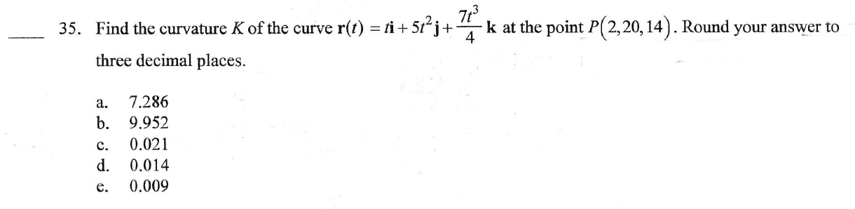 Solved 35 Find The Curvature K Of The Curve R T Ti