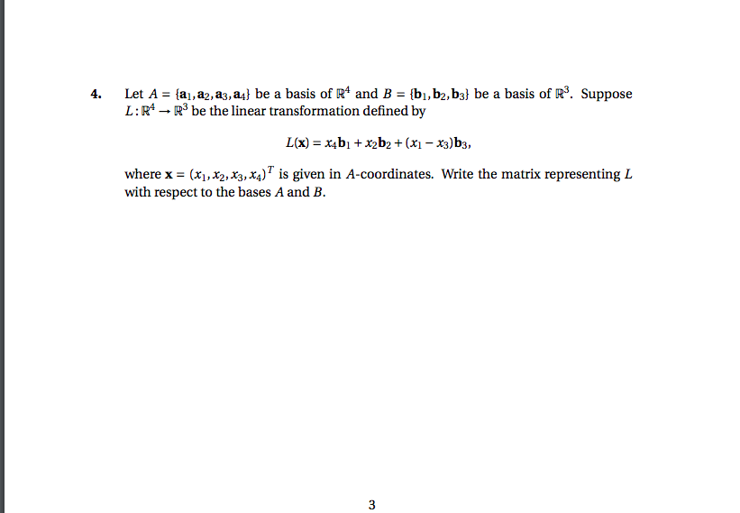 Solved B = {bi,b, bal be a basis of R3. Let A = {al,a2,a3,a4 | Chegg.com