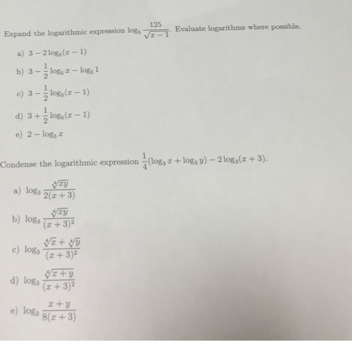 Solved Expand the logarithmic expression log5 125/root x - | Chegg.com