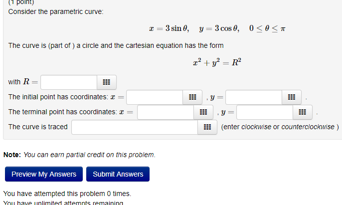Solved ( polnt) Consider the parametric curve: The curve is | Chegg.com