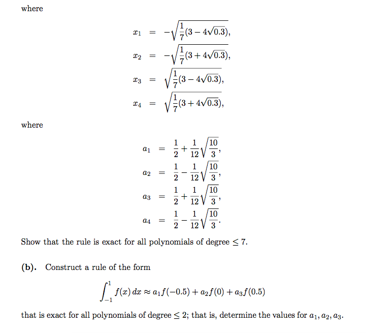 Solved 6. Gaussian Quadrature and Beyond (a). Consider the | Chegg.com Solved 6. Gaussian Quadrature and Beyond (a). Consider the | Chegg.com