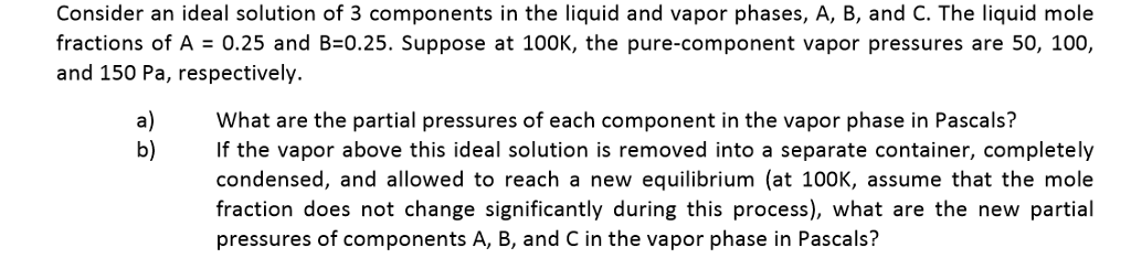 Solved Consider an ideal solution of 3 components in the | Chegg.com
