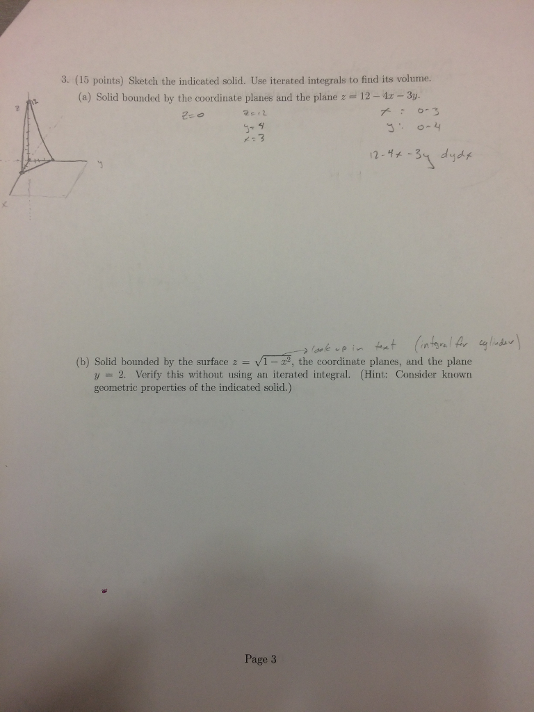 Solved Sketch the indicated solid. Use iterated integrals to | Chegg.com