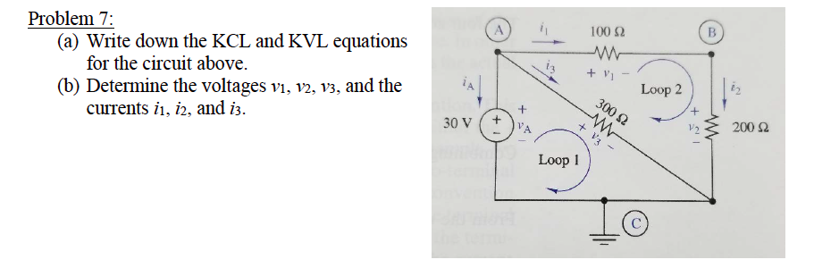 Solved Problem 7: 100 2 (a) Write down the KCL and KVL | Chegg.com