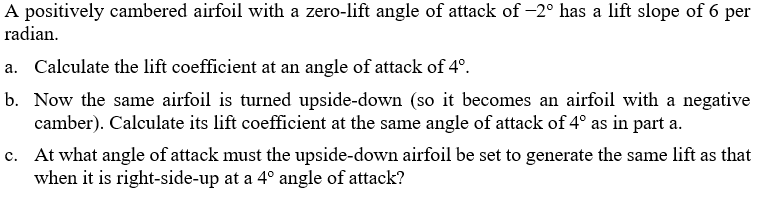 Solved A positively cambered airfoil with a zero-lift angle | Chegg.com