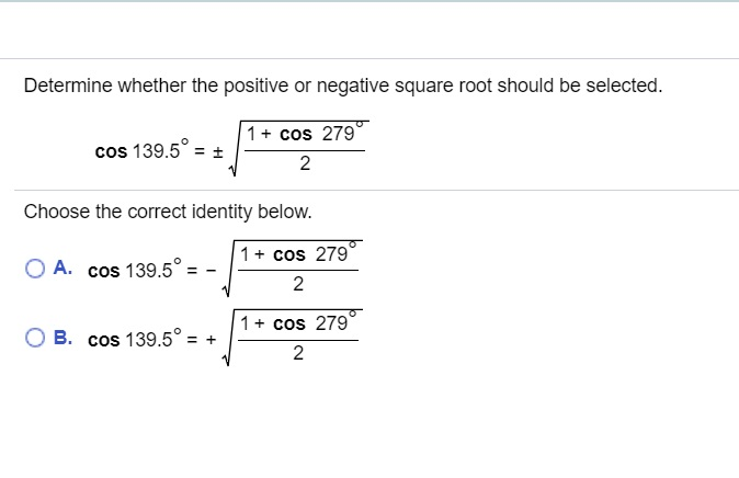 Solved Determine whether the positive or negative square | Chegg.com
