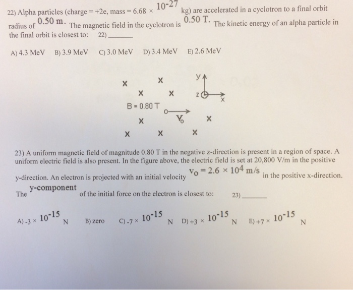 Solved Alpha particles (charge = +2e, mass = 6.68 x 10^-27 | Chegg.com