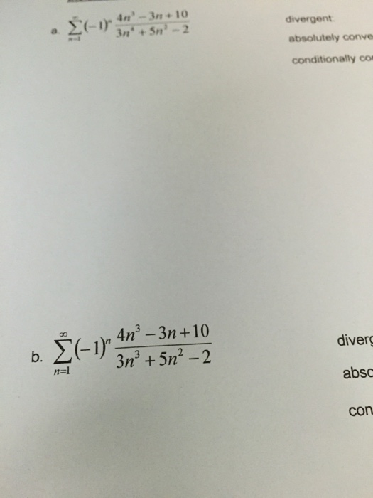 Solved sigma n=1 infinity (-1)^n 4n^3 - 3n + 10/3n^4 + 5n^2 | Chegg.com Solved sigma n=1 infinity (-1)^n 4n^3 - 3n + 10/3n^4 + 5n^2 | Chegg.com