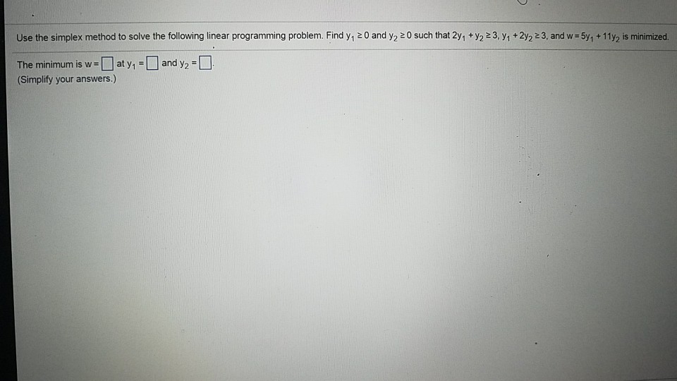 Solved Use the simplex method to solve the following linear | Chegg.com