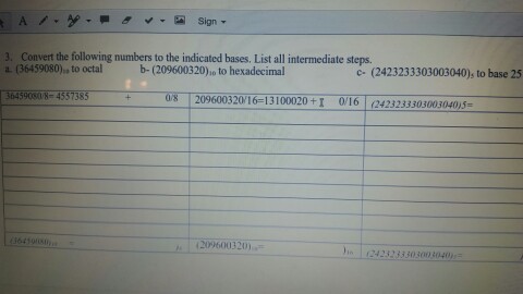 Solved Convert the following numbers to the indicated bases. | Chegg.com