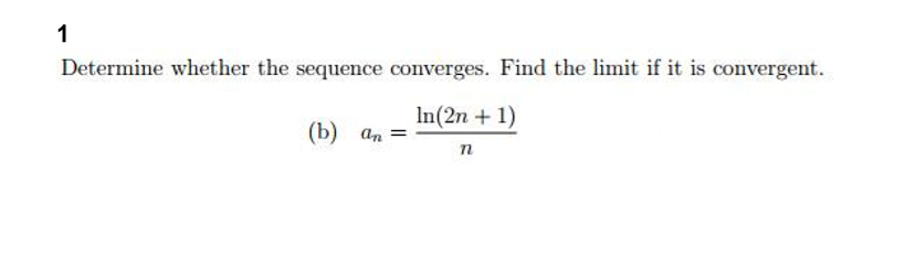 Solved 1 Determine whether the sequence converges. Find | Chegg.com
