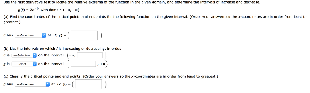 Solved Use the first derivative test to locate the relative | Chegg.com