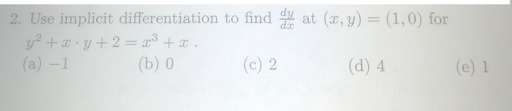 Solved: Use Implicit Differentiation To Find Dy/dx At (x, ... | Chegg.com