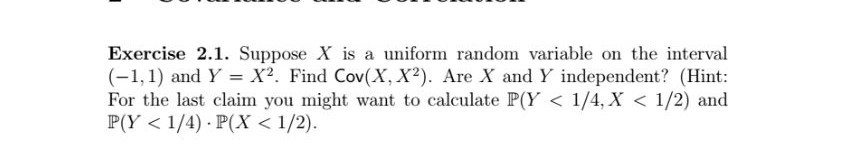 Solved Exercise 2.1. Suppose X is a uniform random variable | Chegg.com