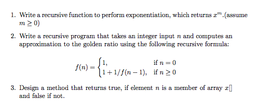 Solved Write a recursive function to perform exponentiation, | Chegg.com