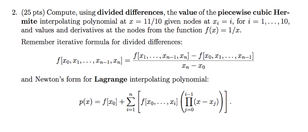Solved 2. (25 pts) Compute, using divided differences, the | Chegg.com