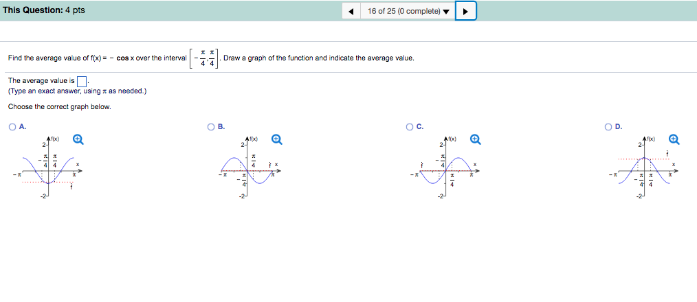 Solved Find the average value of f(x) = -cos x over the | Chegg.com