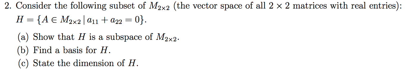 Solved Consider the following subset of M2 times 2 (the | Chegg.com