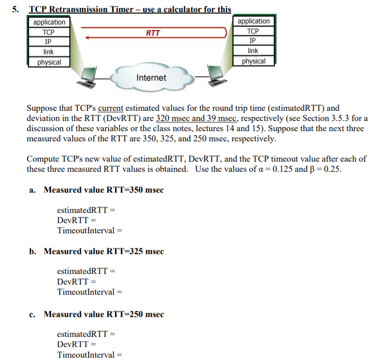 Solved 5. TCP Retransmission Timer-use a calculator for this | Chegg.com
