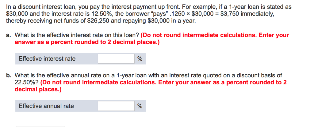 Solved In a discount interest loan, you pay the interest | Chegg.com