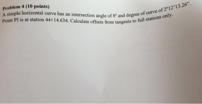 Solved A simple horizontal curve has an intersection angle | Chegg.com