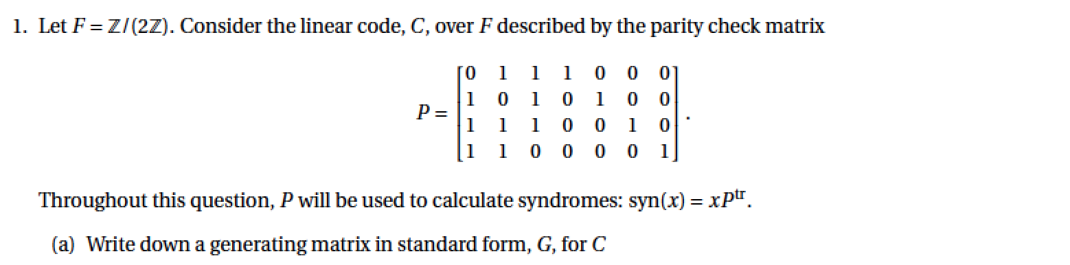 1. Let F = Z/(2Z). Consider the linear code, C, over | Chegg.com