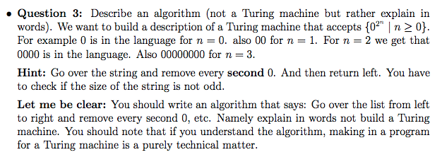 Solved Question 3: Describe an algorithm (not a Turing | Chegg.com