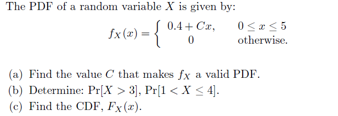 Solved The PDF of a random variable X is given by: f_x(x) = | Chegg.com