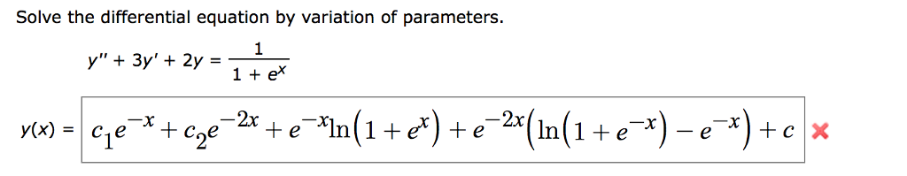 Solved Solve the differential equation by variation of | Chegg.com