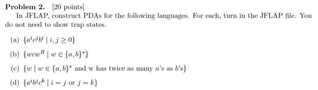 Solved Problem 2. [20 points In JFLAP, construct PDAs for | Chegg.com