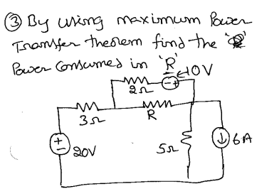 Solved by using maximum power transfer theorem find the | Chegg.com