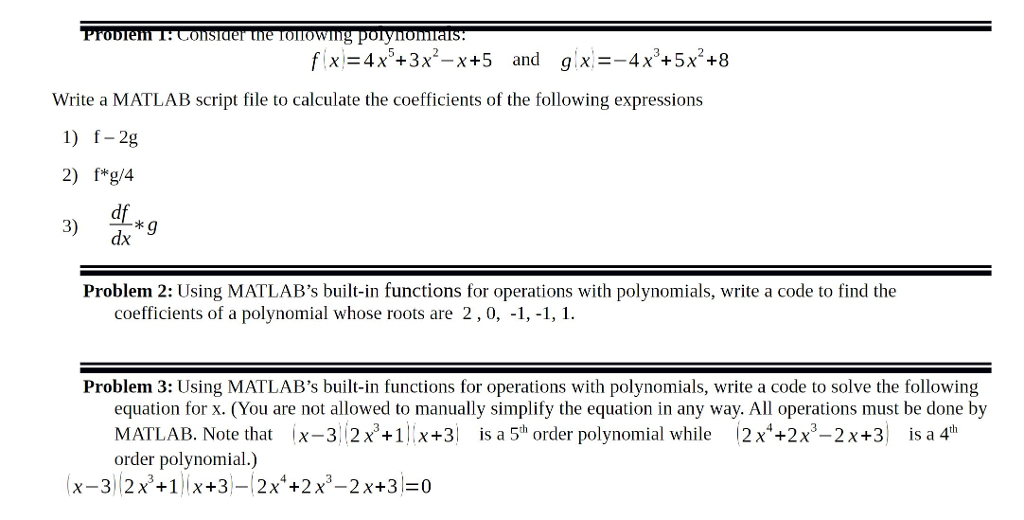 Solved fix, 4x5+3x2-x+5 and g x. 4x4 5x2 +8 Write a MATLAB | Chegg.com