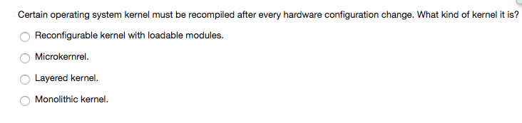 Solved Certain operating system kernel must be recompiled | Chegg.com