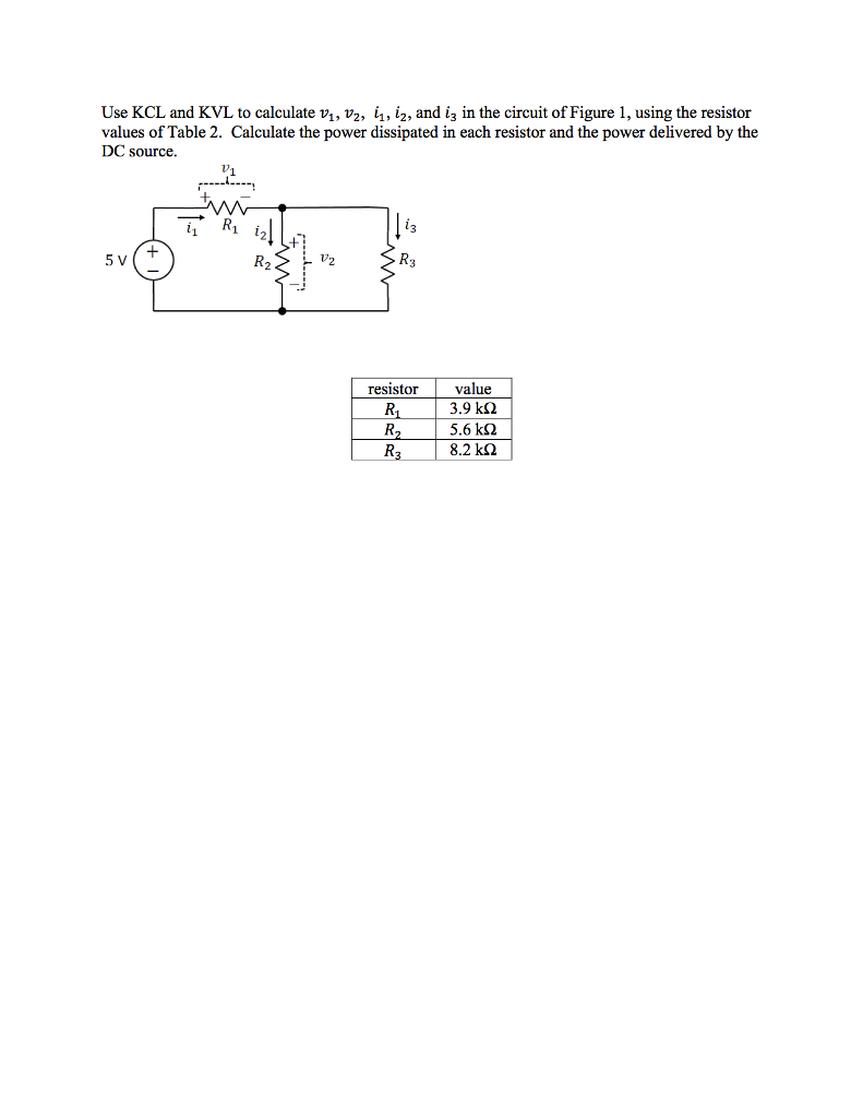 Solved Use KCL and KVL to calculate v_1, v_2, i_1, i_2, and | Chegg.com
