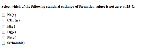 Solved Select which of the following standard enthalpy of | Chegg.com
