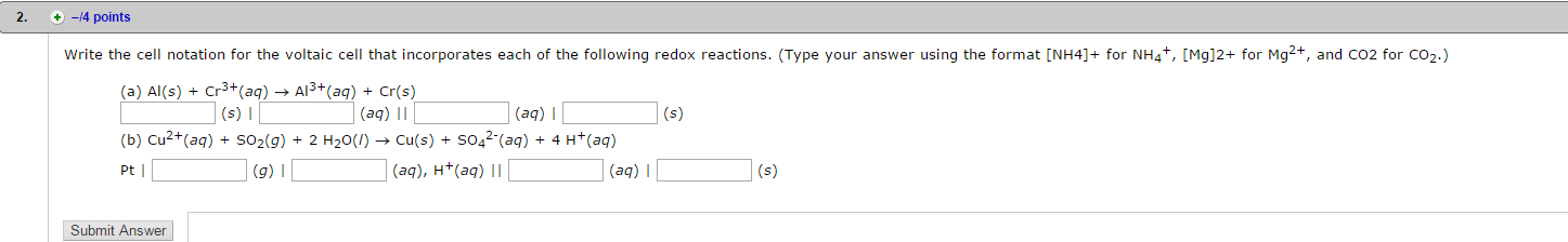 Solved Write the cell notation for the voltaic cell that | Chegg.com