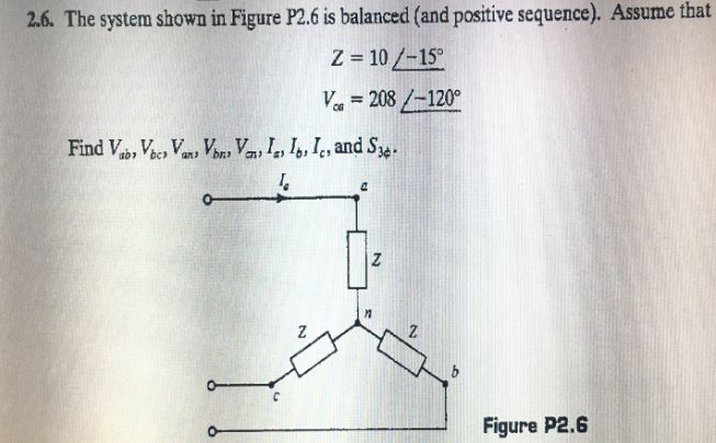 Solved The system shown in Figure P2.6 is balanced (and | Chegg.com