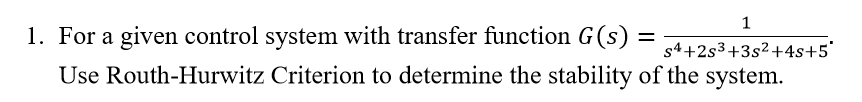 Solved For a given control system with transfer function G | Chegg.com