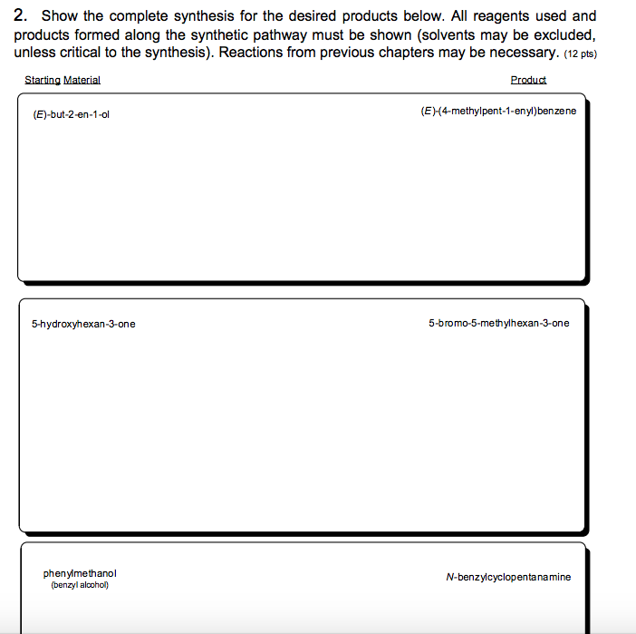 Solved Show the complete synthesis for the desired products | Chegg.com