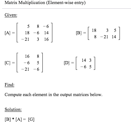 Solved Matrix multiplication (Element-wise entry) Given: | Chegg.com