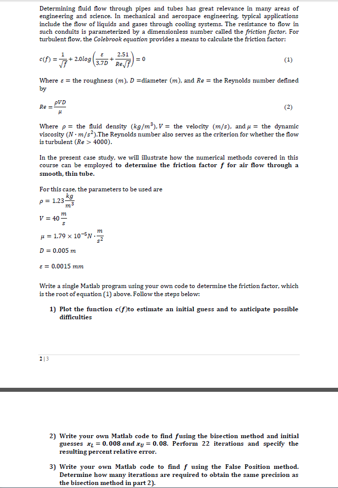 Determining fluid flow through pipes and tubes has | Chegg.com
