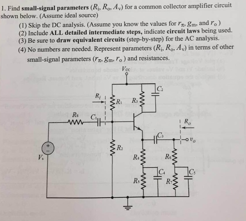 Solved Find small-signal parameters (R_i, R_o, A_V) for a | Chegg.com