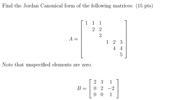 Solved Linear Algebra: Find Joran Canonical Form for two | Chegg.com